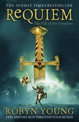 Requiem: Brethren Trilogy Book 3 by Robyn Young | Goodreads