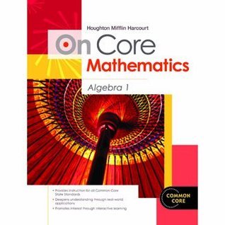 On Core Mathematics: Algebra 1: Common Core, Teacher's Edition by Holt ...