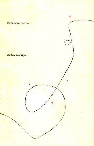 Poeta En San Francisco by Barbara Jane Reyes | Goodreads