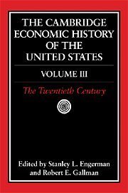 The Cambridge Economic History of the United States, Volume 3: The ...