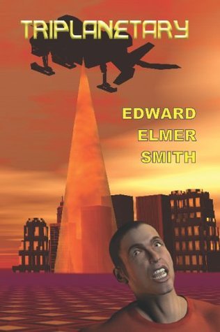 Triplanetary by E.E. "Doc" Smith | Goodreads