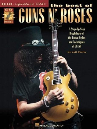 The Best of Guns N' Roses Book/Online Audio by Jeff Perrin | Goodreads