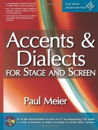 Accents and Dialects for Stage and Screen (with 12 CDs) by Paul Meier ...
