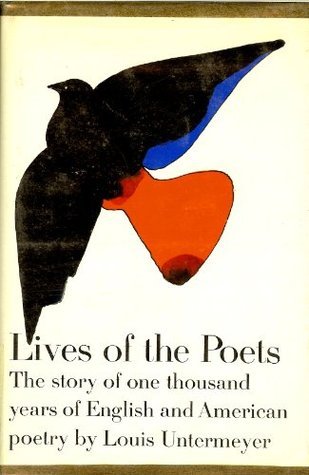 Lives of the Poets by Louis Untermeyer | Goodreads