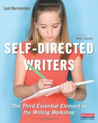 Self-Directed Writers (eBook): The Third Essential Element in the ...