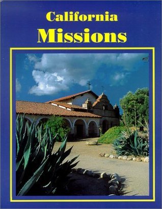 California Missions by Barbara Shangle | Goodreads