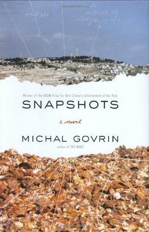 Snapshots by Michal Govrin | Goodreads