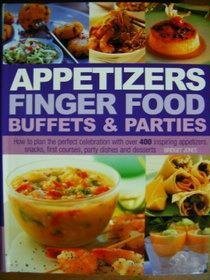 Appetizers, Finger Food, Buffets & Parties: How to Plan the Perfect ...
