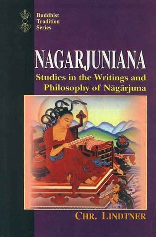 Nagarjuniana: Studies in the Writings and Philosophy of Nagarjuna by ...