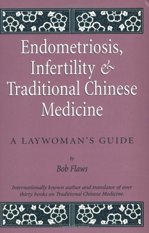 Endometriosis and Infertility and Traditional Chinese Medicine: A ...
