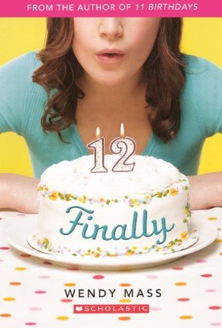 12 Finally by Wendy Mass | Goodreads
