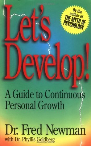 Let's Develop ! A Guide to Continuous Personal Growth by Fred Newman ...