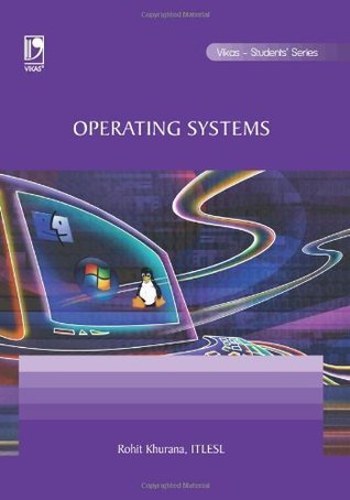 Operating Systems by Rohit Khurana | Goodreads