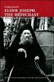 Elder Joseph the Hesychast: Struggles, Experiences, Teachings by Elder ...