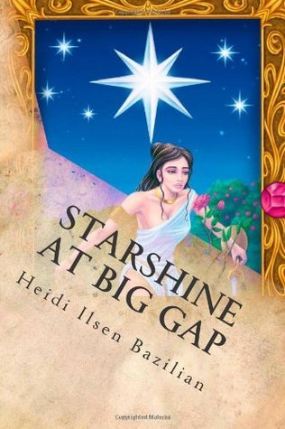 Starshine at Big Gap by Heidi Ilsen Bazilian | Goodreads