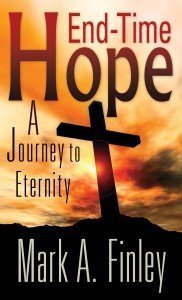 End-Time Hope by Mark A. Finley | Goodreads