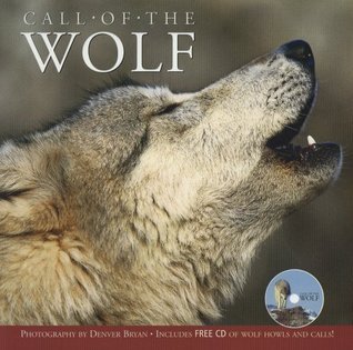 Call Of The Wolf by Denver Bryan | Goodreads