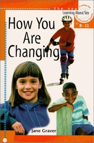 How You Are Changing: For Discussion or Individual Use by Jane Graver ...