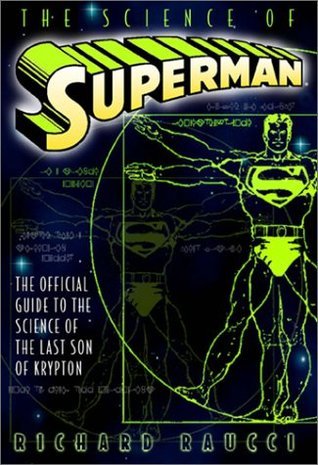 The Science of Superman by Mark Wolverton | Goodreads
