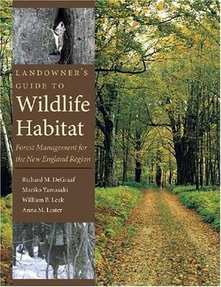 Landowner’s Guide to Wildlife Habitat: Forest Management for the New ...