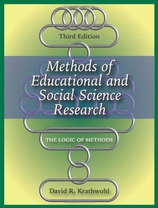 Methods of Educational and Social Science Research: The Logic of ...