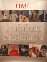 Hugh Sidey's Portraits of the Presidents: Power and Personality in the ...