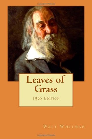Leaves of Grass: 1855 Edition by Walt Whitman | Goodreads