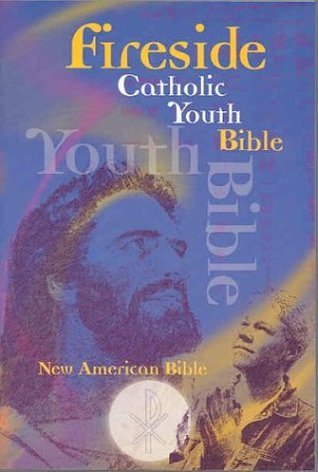 The New American Bible: Fireside Catholic Youth Bible by Anonymous ...