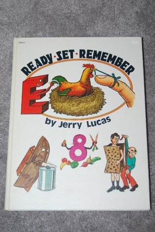 Ready, Set, Remember by Jerry Lucas | Goodreads