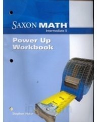 Power-Up Workbook (Saxon Math Intermediate 5) by Hake | Goodreads