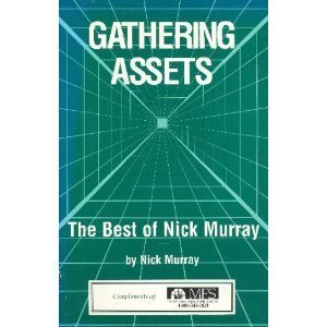 Gathering Assets: The Best of Nick Murray by Nick Murray | Goodreads