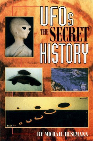 UFOs the Secret History : The Secret History by Hesemann | Goodreads