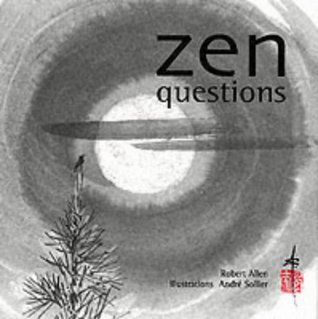 Zen Questions by Robert Allen | Goodreads