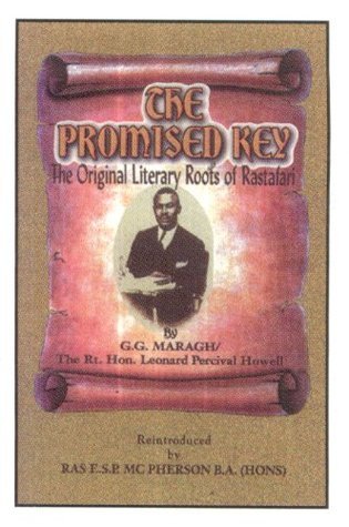 The Promised Key: The Original Literary Roots of Rastafari by G.G ...