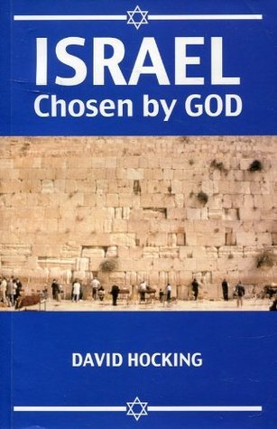 Israel - Chosen by God by David L. Hocking | Goodreads