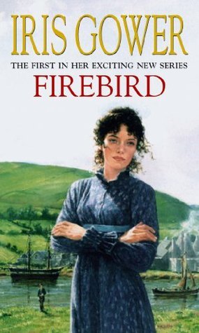 Firebird (Potter's #1) by Iris Gower | Goodreads