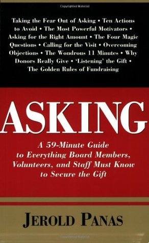 Asking: A 59-Minute Guide to Everything Board Members, Volunteers and ...