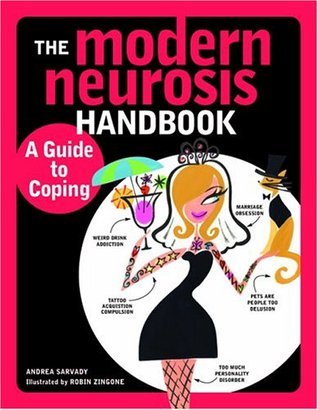 The Modern Neurosis Handbook: A Guide to Coping by Andrea Sarvady ...