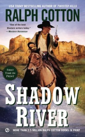 Shadow River (Ralph Cotton Western Series Book 2) by Ralph Cotton ...