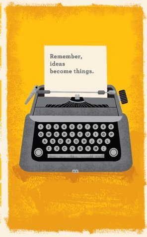 Remember, ideas become things. (Write Now Journal) by Compendium ...