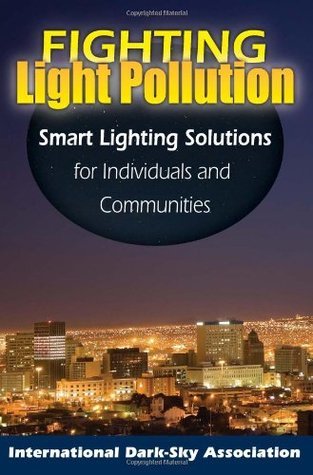 Fighting Light Pollution: Smart Lighting Solutions for Individuals and ...
