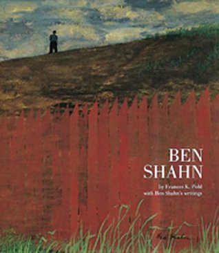 Ben Shahn by Frances K. Pohl | Goodreads