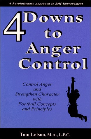 4 Downs to Anger Control by Tom Letson M.A. L.P.C. | Goodreads