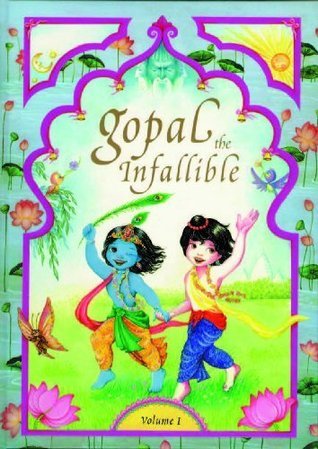 Gopal the Infallible (Gopal Series, Volume I) by Sita Gilbakian | Goodreads