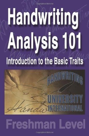 Handwriting Analysis 101: Introduction to the Basic Traits by Bart A ...