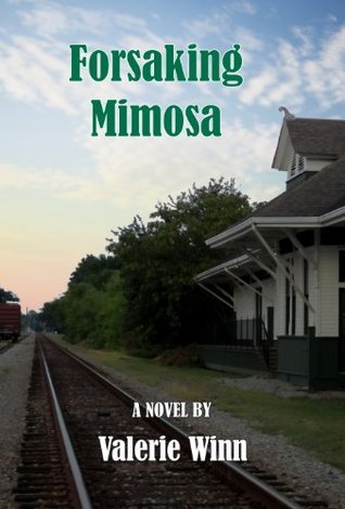 Forsaking Mimosa by Valerie Winn | Goodreads