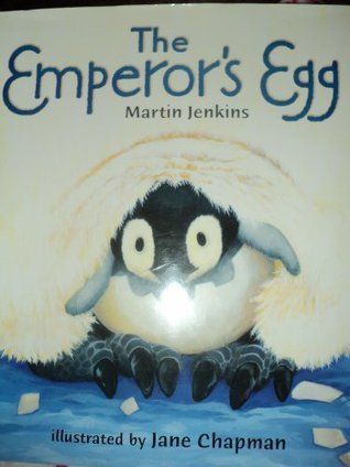 The Emperor's Egg (Read and Wonder) by Martin Jenkins | Goodreads