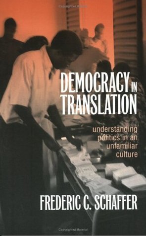 Democracy in Translation: Understanding Politics in an Unfamiliar ...