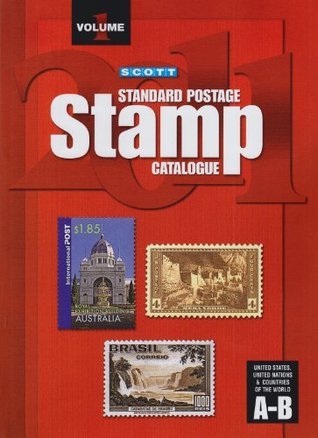 Scott 2011 Standard Postage Stamp Catalogue, Vol. 1: United States and ...