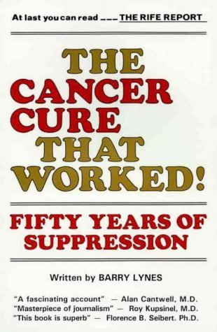 The Cancer Cure That Worked: 50 Years of Suppression by Barry Lynes ...